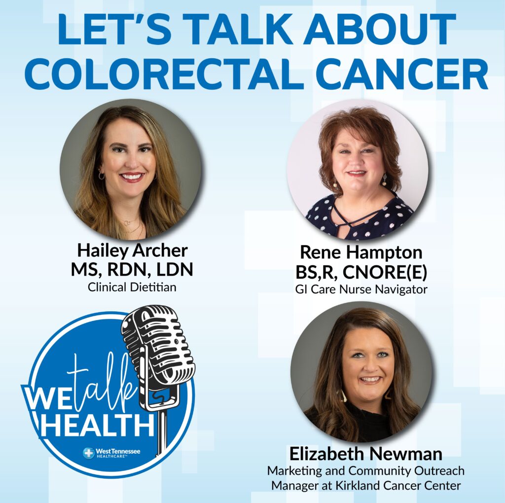We Talk Health Ep. 155 - Let's Talk Colorectal Cancer - West Tennessee ...