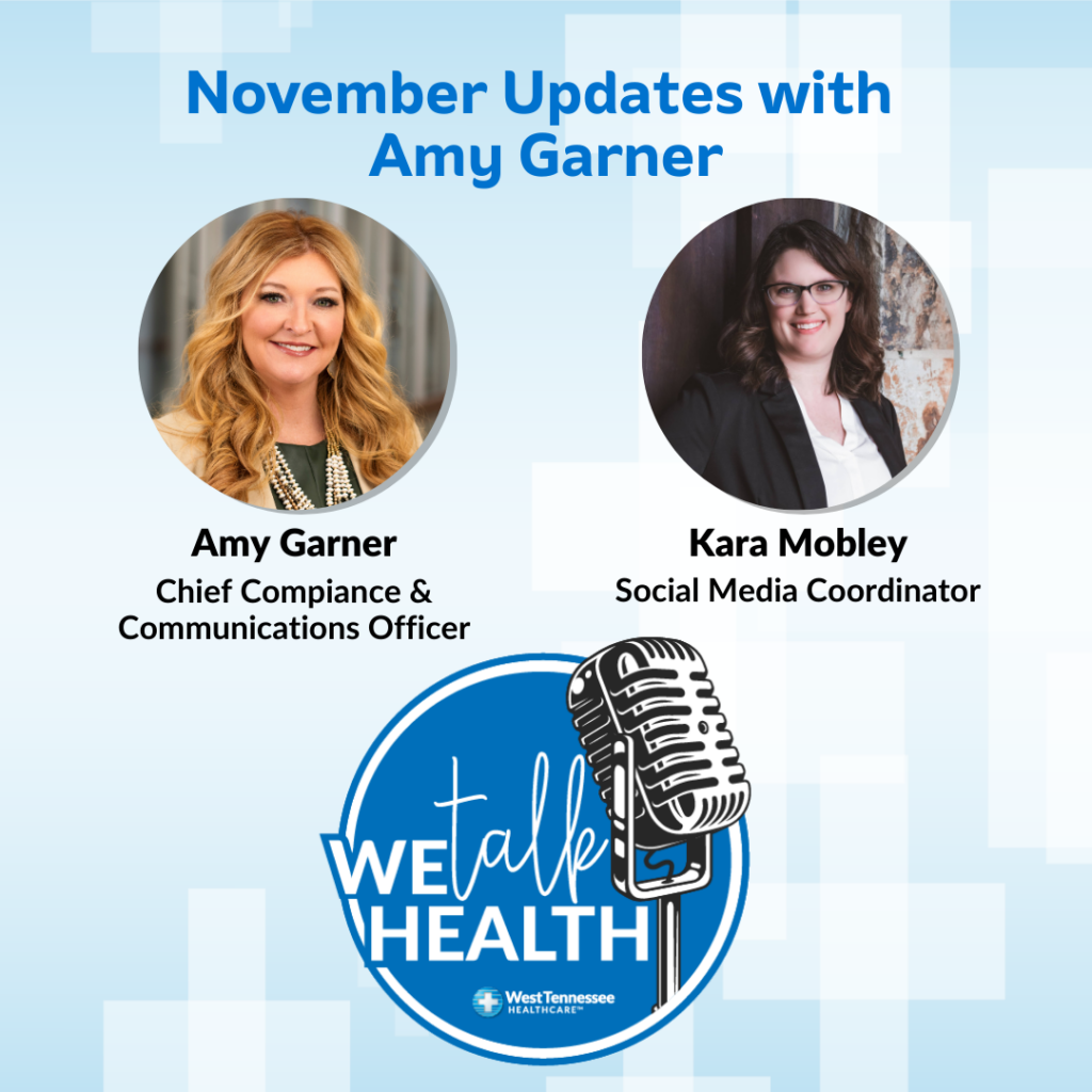 We Talk Health Podcast - November Updates with Amy Garner - West ...